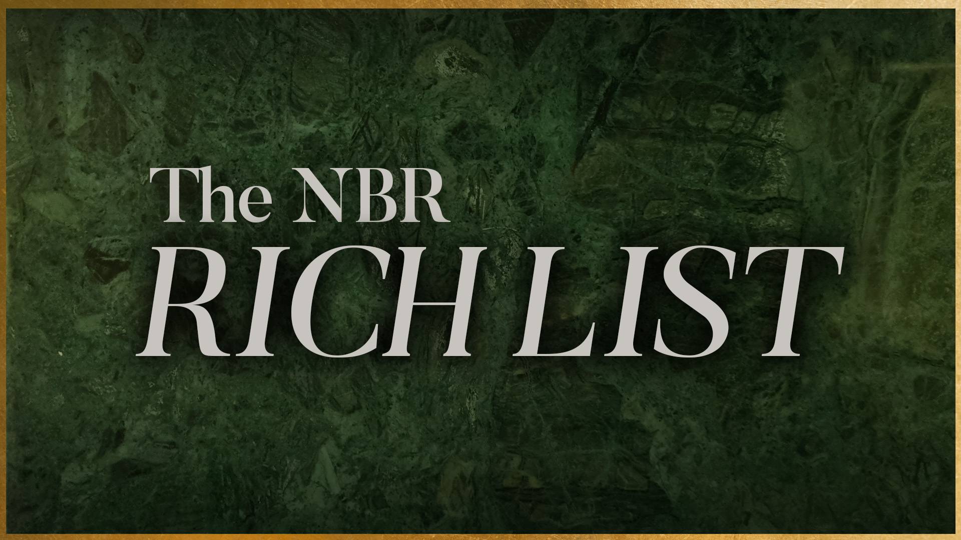 The NBR Rich List - OUT NOW