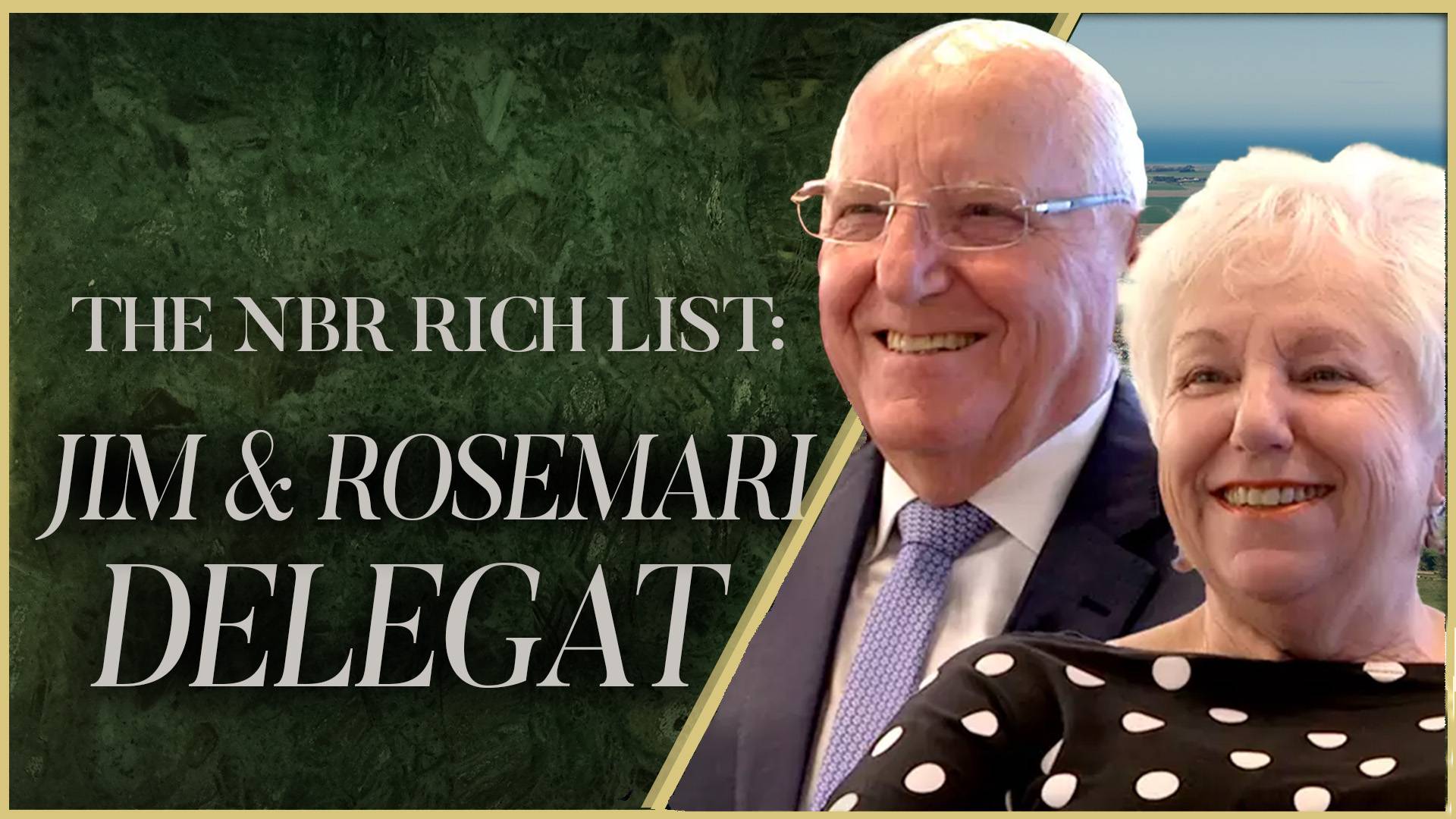 Featured Rich Listers: Jim and Rosemari Delegat
